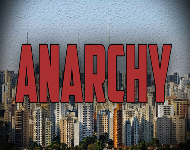 Anarchy - The lawless night by Toiletplunge sudios