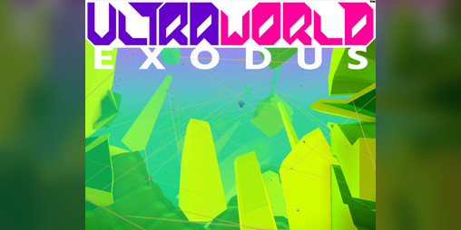 ULTRAWORLD EXODUS by James Beech
