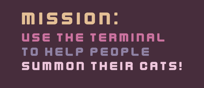 CAT SUMMONING TERMINAL by Patrick Pang