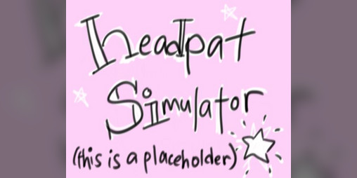 headpat simulator by Crowwy