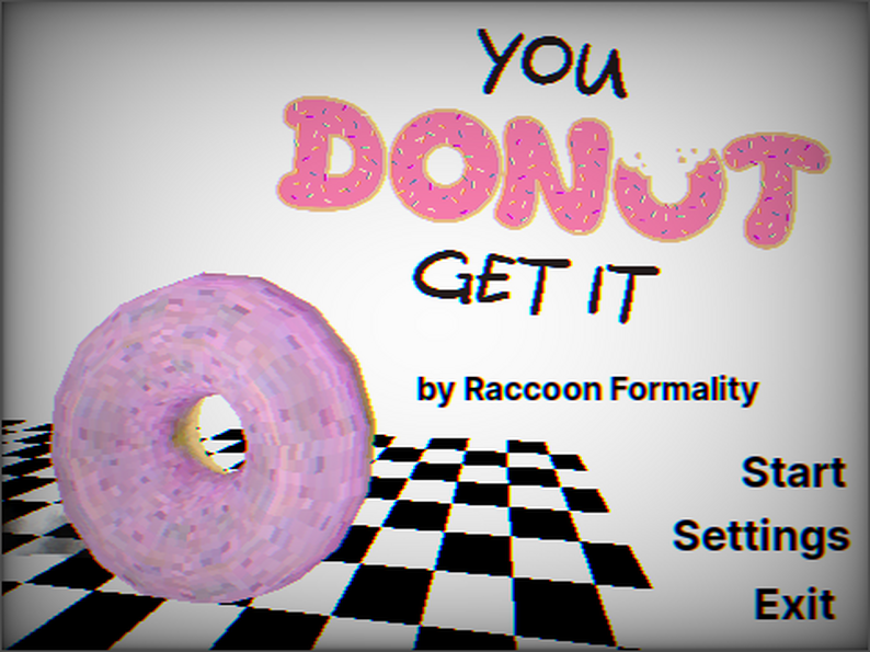 You Donut Get It by Raccoon Formality