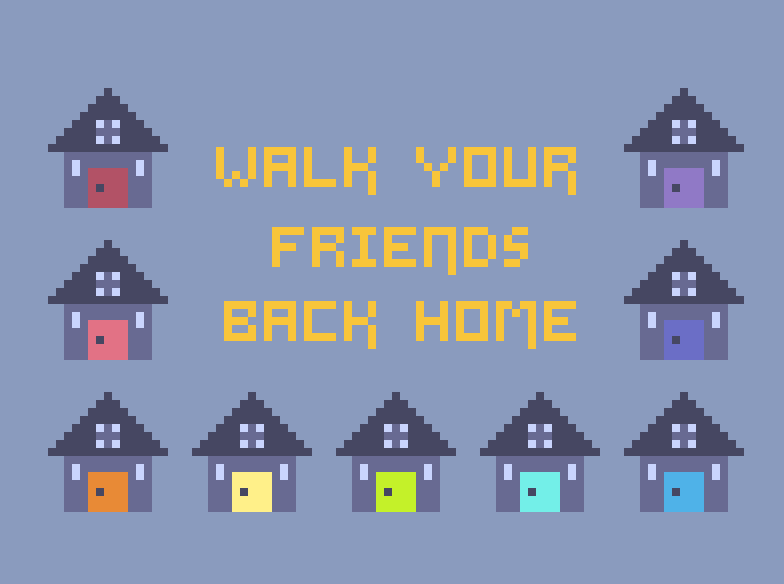 Walk Your Friends Back Home by onion