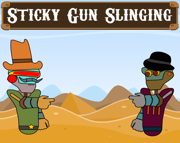 Sticky Gun Slinging by CCTechWiz, Maxcritter