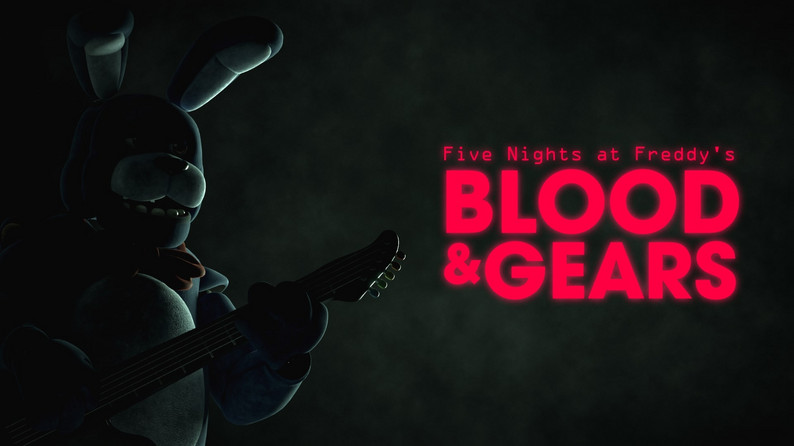 FNAF: Blood & Gears by JDBRYANTdev