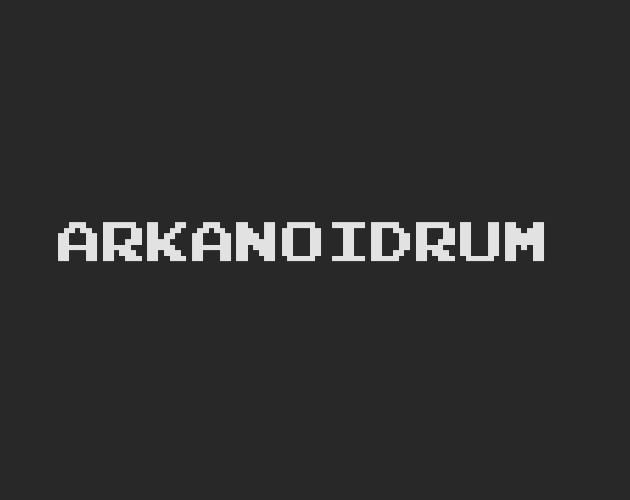 Arkanoidrum (Breakout clone) - GAME 2 by marod