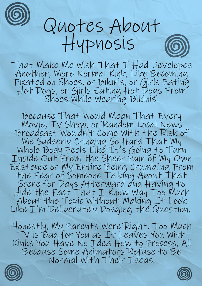 Quotes About Hypnosis That Make Me Wish That I Had Developed Another ...