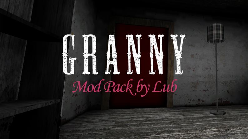 Granny: Mod Pack by Lub (New Escape!) by Boris Lub