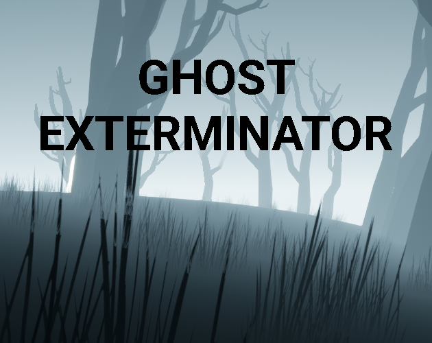 Ghost Exterminator by Allen Dawodu for GDL - July Jam - itch.io