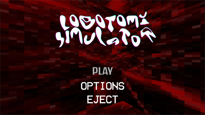 Lobotomy Simulator by SpooksyVT, WhimZ, 909SNARE, woodgraves