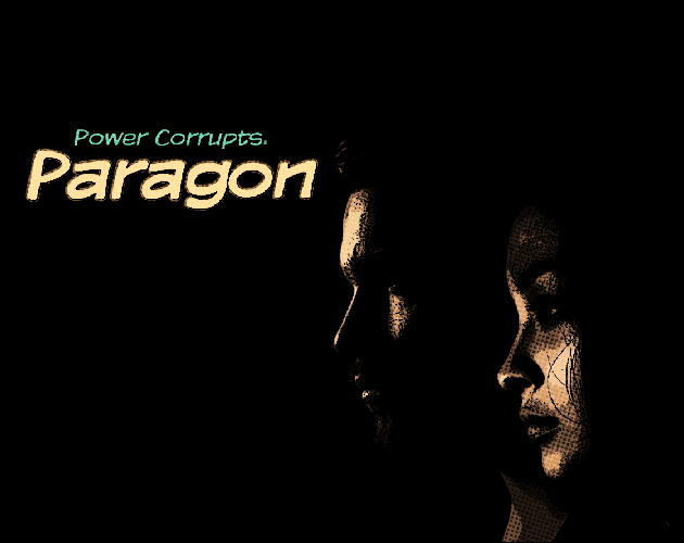 Power Corrupts: Paragon by Double Prolix