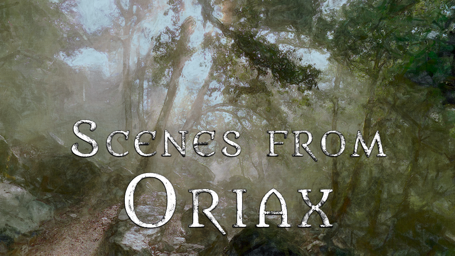 Scenes from Oriax by Wisedawn
