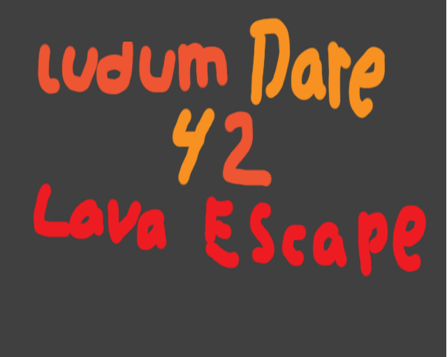 Ludum Dare 42: Lava Escape by GhostReven
