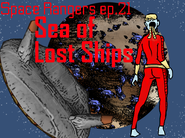 Space Rangers ep 21 Sea of lost ships by Per K Grok