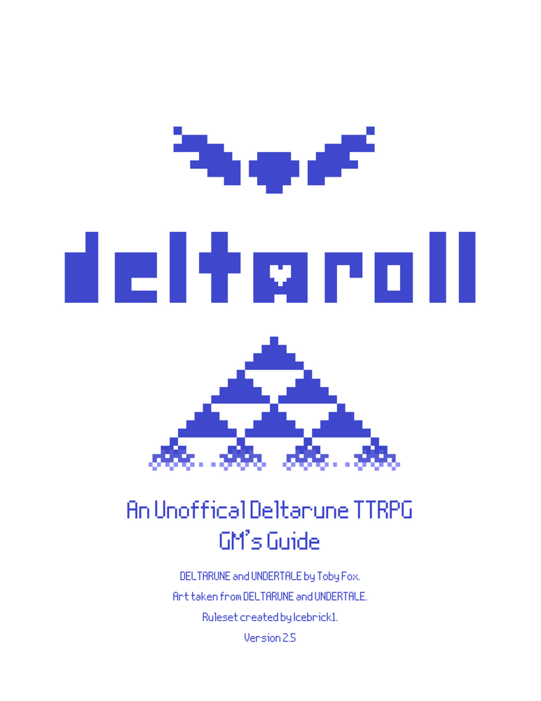 DELTAROLL - An Unoffical Deltarune TTRPG by Icebrick1