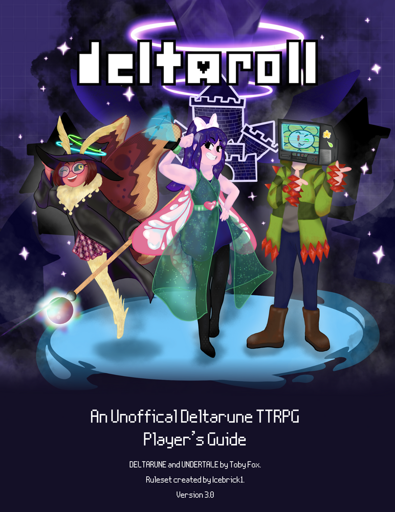 DELTAROLL - An Unoffical Deltarune TTRPG by Icebrick1
