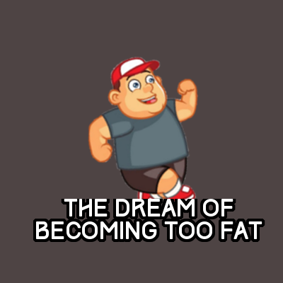 The Dream Of Becoming Too Fat by SkyreX12