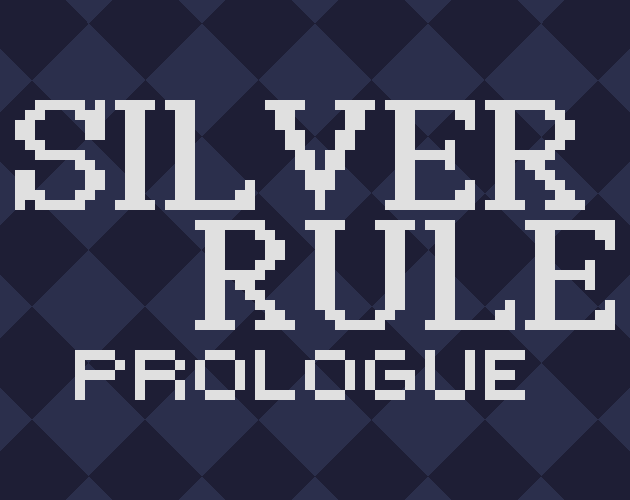 Silver Rule: Prologue by King the Asix