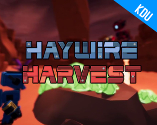 Haywire Harvest by UOWM Game Development