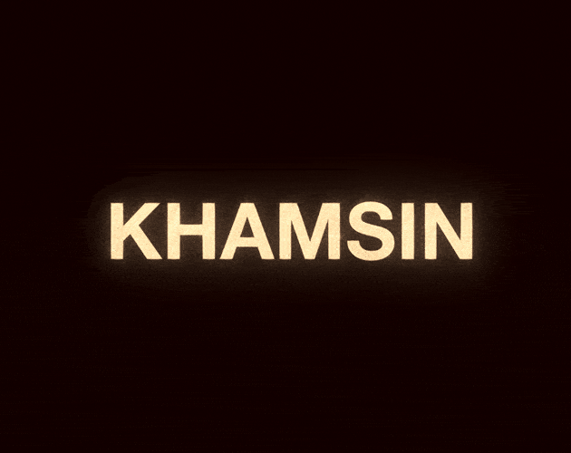 KHAMSIN by Temporarily Unnamed Collective
