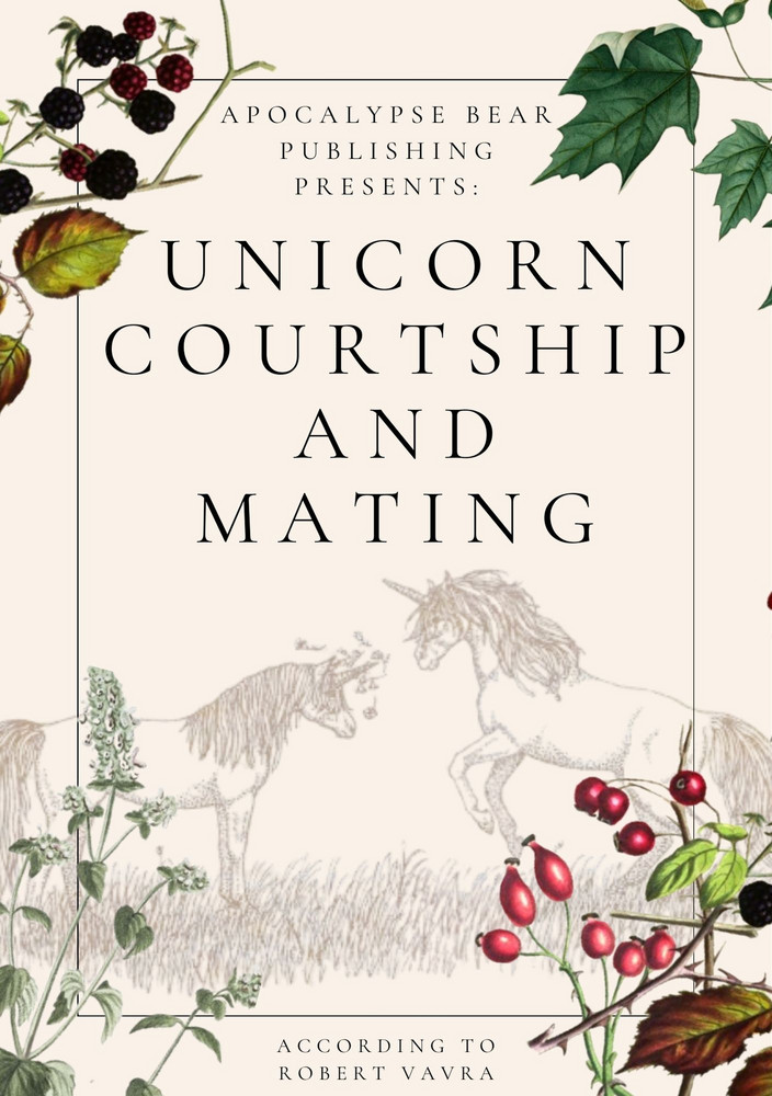 "Unicorn Courtship and Mating" Zine by Apocalypse Bear Publishing