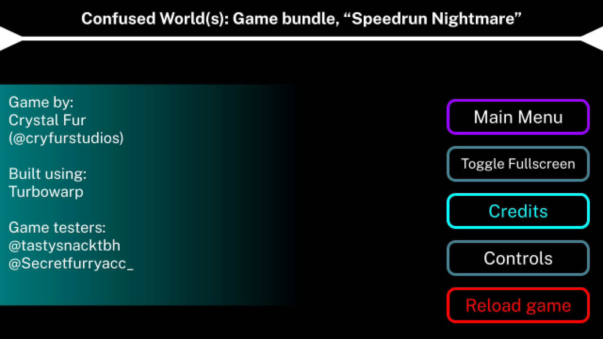 Confused World(s): Speedrun Nightmare by Crystal Fur