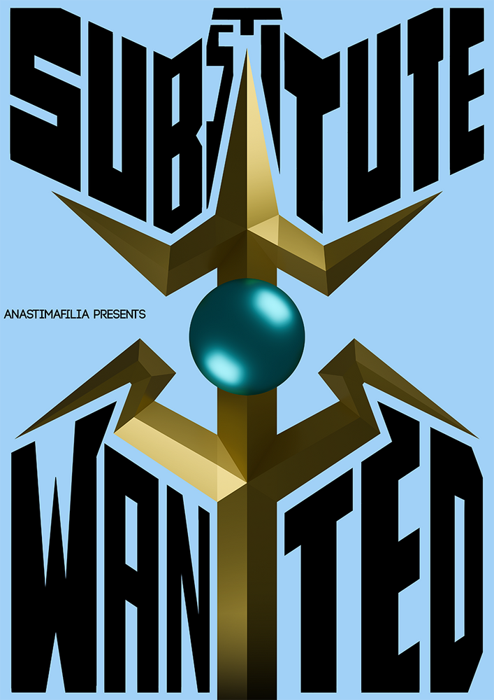 Substitute Wanted by Anastimafilia