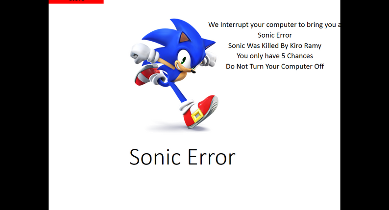 Sonic Error (POWERPOINT EDITION) by Elijah Cantu