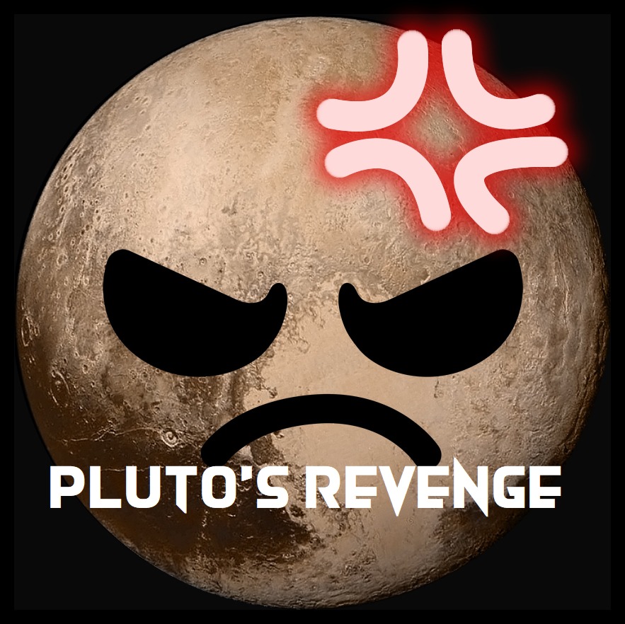 Pluto's Revenge by vijit101