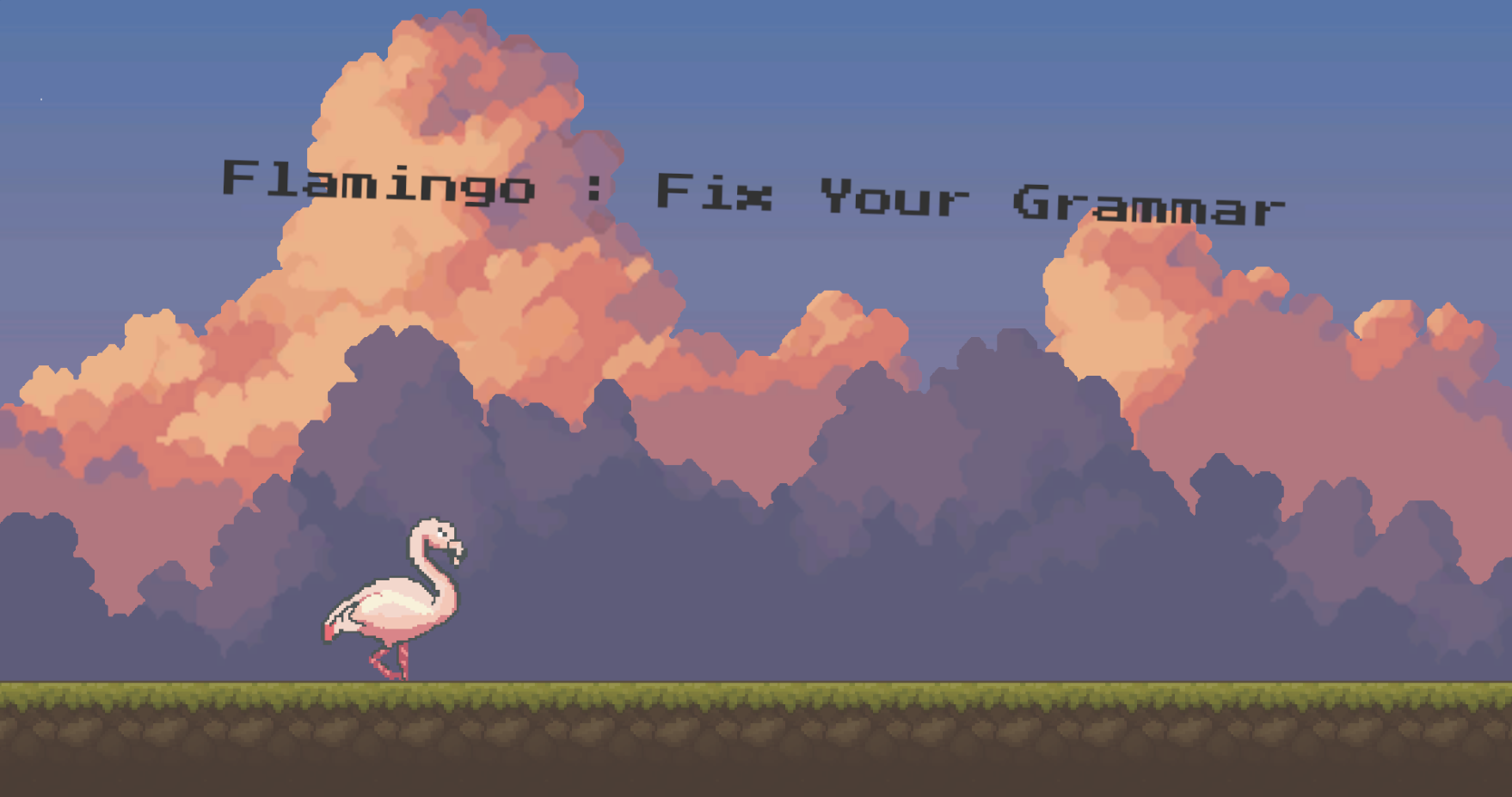 Flamingo : Fix Your Grammar by Haikaru