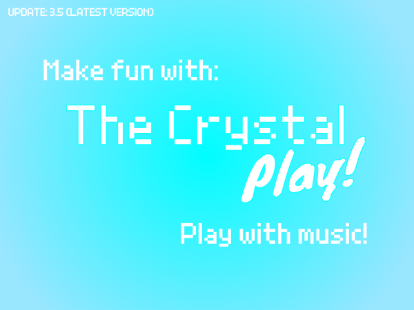 The Crystal Play! (Now For Windows) by ETG sheo the gamer
