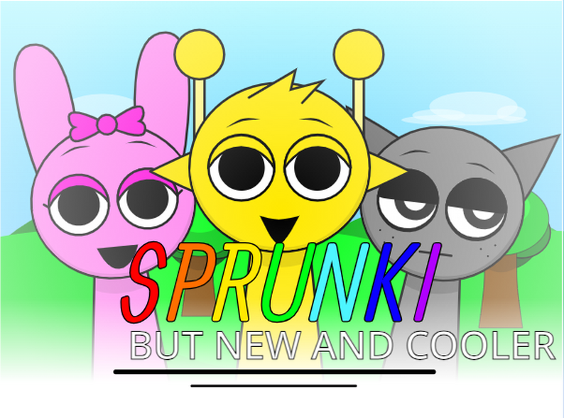 Sprunki but new and cooler! by Kirilliscool (Kiruha73)