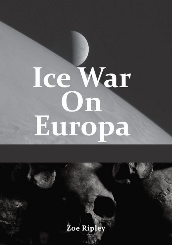 Ice War on Europa by Zoe