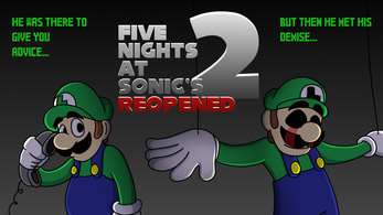 Five Nights at Sonic's 2 REOPENED (Unofficial) by Glittertrash
