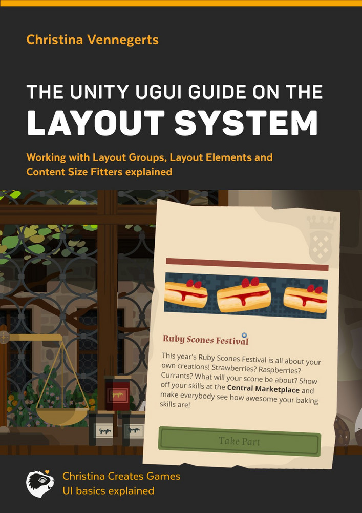 The Unity UGUI Guide on the Layout System by Christina Creates Games