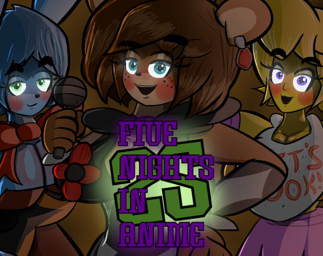 Five Nights in Anime 25 (FNIA: Awakens) by FNIA Studios (Nateraizer)
