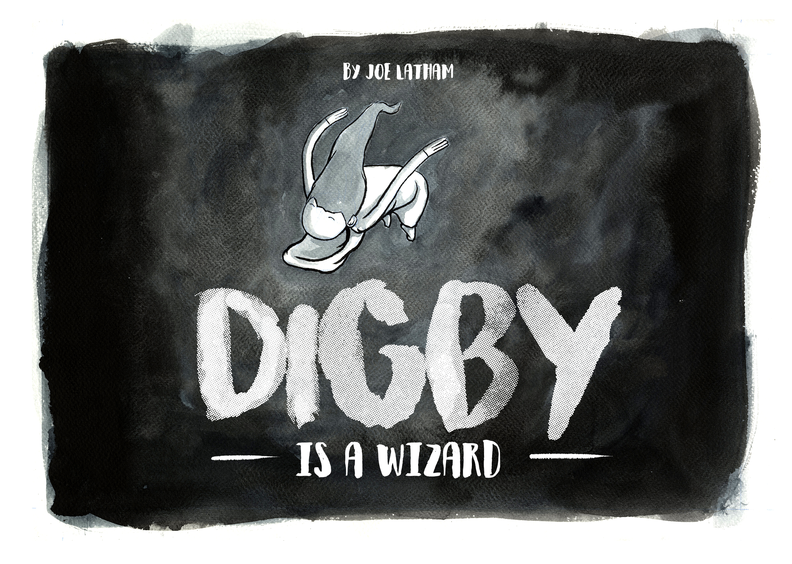 Digby Is A Wizard by Joe Latham