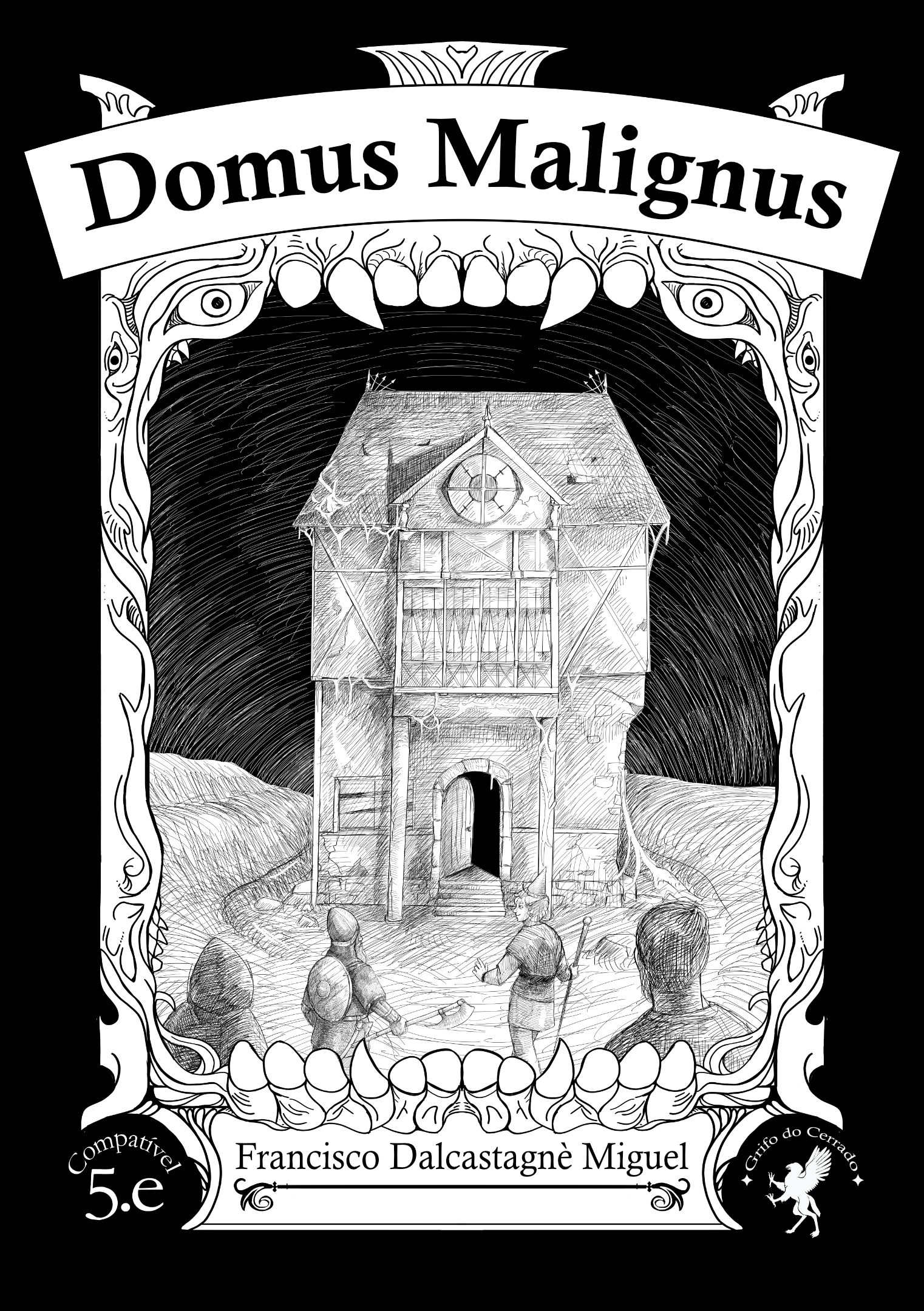 Domus Malignus by Grifo do Cerrado