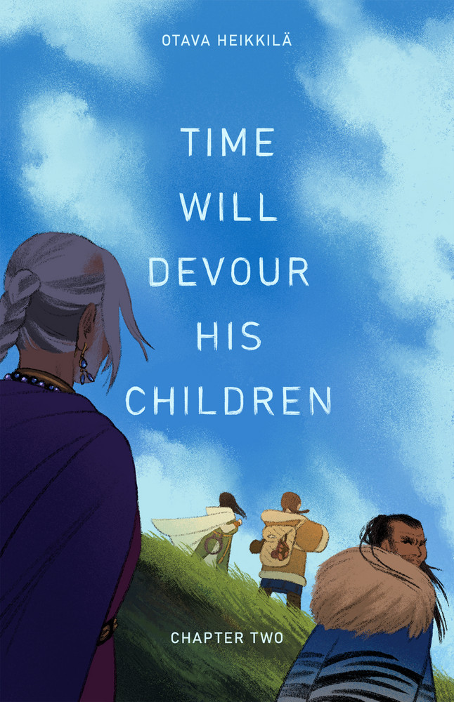TIME WILL DEVOUR HIS CHILDREN | CHAPTER TWO by Otava Heikkilä