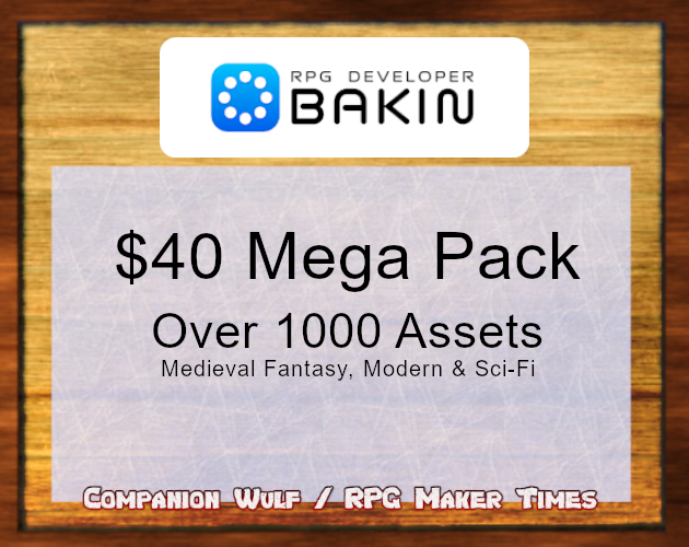 New Assets Addeed - BAKIN $40 Mega Assets Pack by CompanionWulf