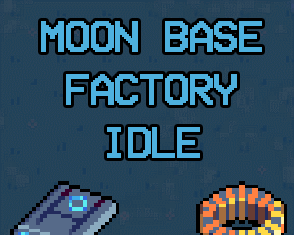 Moon Base Factory Idle by Spiritus Maximus