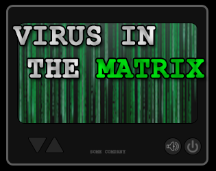 Virus In The Matrix by tehrapids for Cyberpunk Jam - itch.io