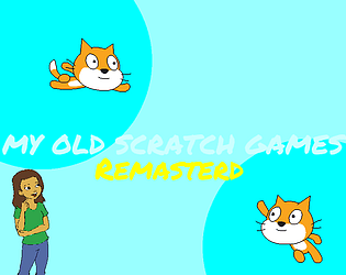 My Old Scratch Games Remasterd by GamesWilliam HTML