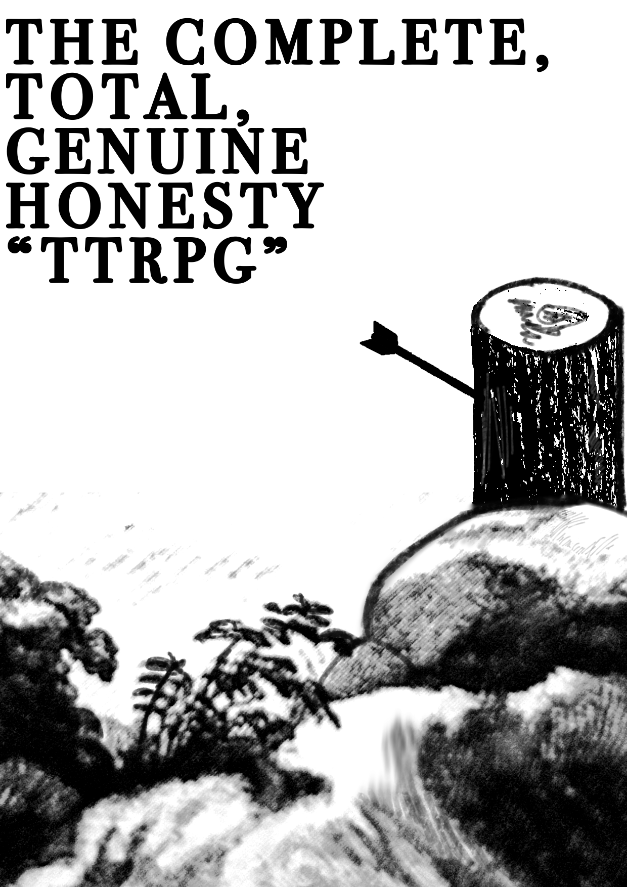 The Complete, Total, Genuine Honesty "TTRPG" by Falcon of Light
