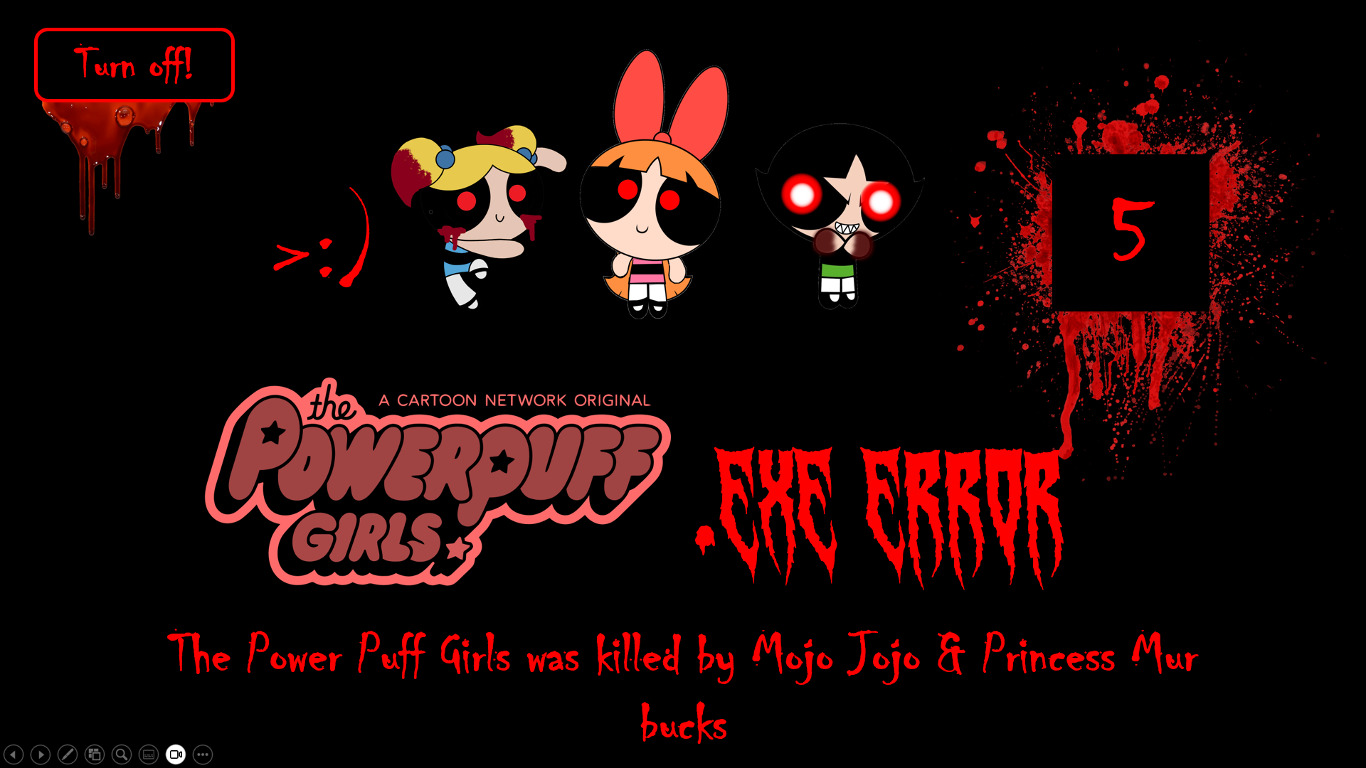 The PowerPuff Girls Error: The Revenge by Ivan Louis Gamer & His Friends
