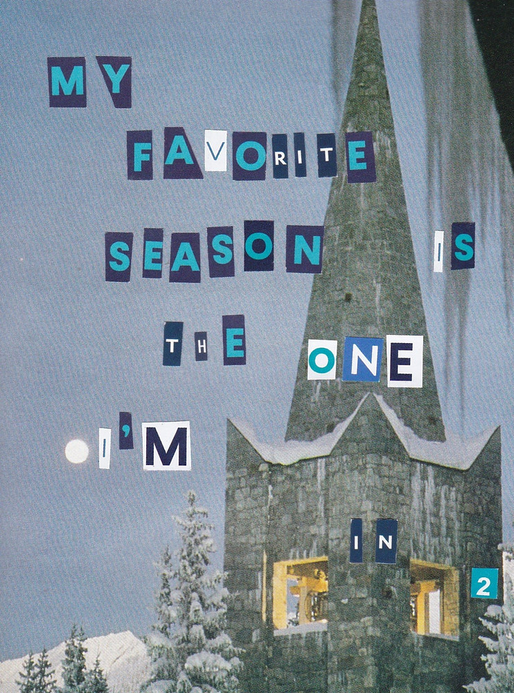 MY FAVORITE SEASON IS THE ONE I'M IN by BEE LB