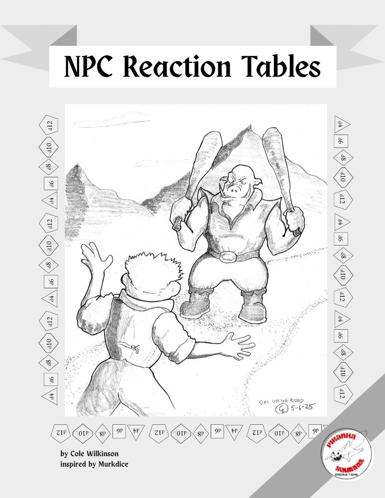 NPC Reaction Tables by Piranha Squirrel Productions