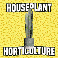 Houseplant Horticulture by demonfleet