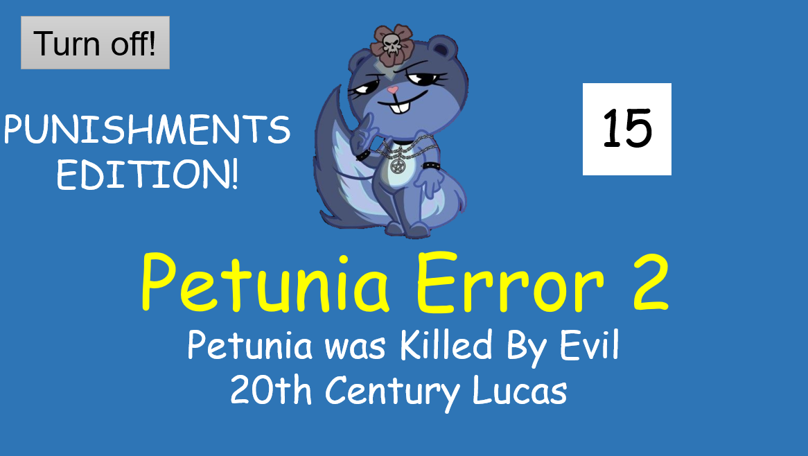Petunia Error 2 Punishments Edition by JayAwesomeTV