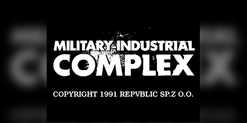 MILITARY-INDUSTRIAL COMPLEX by REPVBLIC