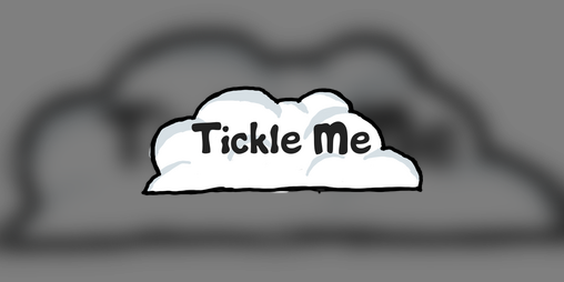 Tickle Me by TianeErwee